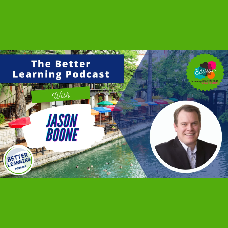 The Better Learning Podcast: Jason Boone | Effectively Supporting the ...